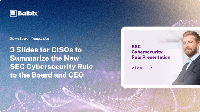 3 slides for CISOs to summarize the 2023 SEC Cybersecurity Changes | Balbix