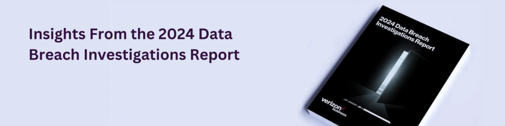 Insights from the 2024 data breach investigations report | Balbix