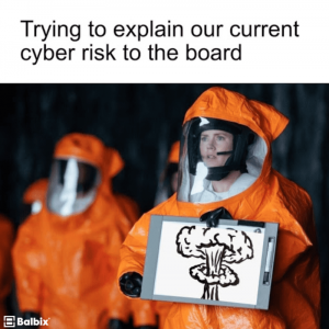 Top 10 Cybersecurity Memes for All Occasions | Balbix
